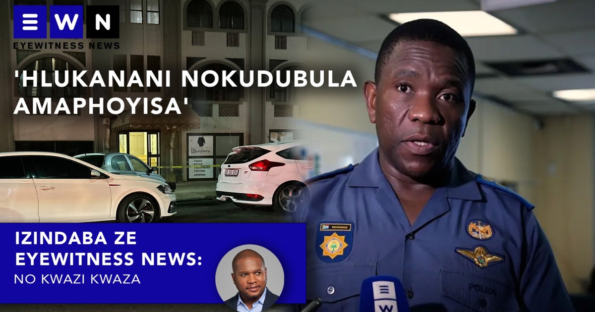 Kwezanamuhla: Akuphindile futhi lokho amaphoyisa eThekwini, livuliwe ...