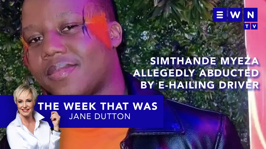 The week that was: TikToker Myeza kidnapped? Walter Sisulu Uni snr ...