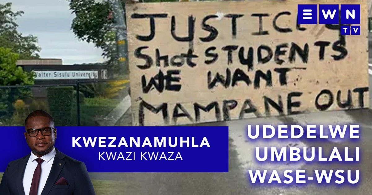 Kwezanamuhla: Bekunombhikisho wabafundi eWSU eMthatha, iqalile i ...